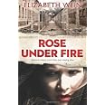 Rose Under Fire: Amazon.co.uk: Wein, Elizabeth: 9781405265119: Books
