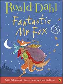 Fantastic Mr Fox (Colour Edn): Amazon.co.uk: Roald Dahl, Quentin Blake ...