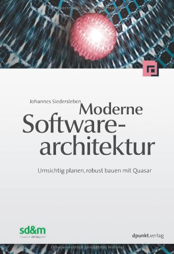 Moderne Software-Architektur: Umsichtig planen, robust bauen mit Quasar verkaufen