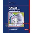 CATIA V5 - Makroprogrammierung mit Visual Basic Script : Ziethen, Dieter R.: Amazon.de: Bücher