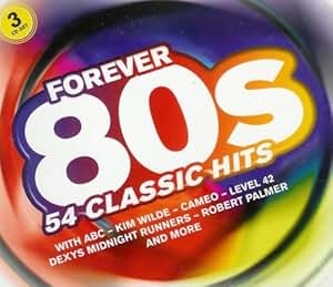 Forever 80 S: 54 Classic Hits: Amazon.co.uk: Music