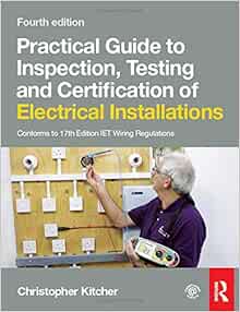 Practical Guide to Inspection, Testing and Certification of Electrical ...