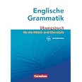 Englische Grammatik - Für die Mittel- und Oberstufe: Übungsbuch ...