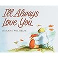 I'll Always Love You : Wilhelm, Hans: Amazon.co.uk: Books