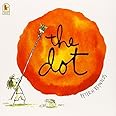 The Dot by Peter H. Reynolds (2004-12-24): Amazon.co.uk: Books