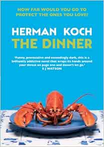 The Dinner: Amazon.co.uk: Herman Koch: 9781848873827: Books