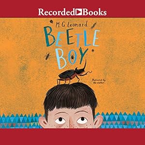 Beetle Boy (Audio Download): Amazon.co.uk: M. G. Leonard, Recorded ...