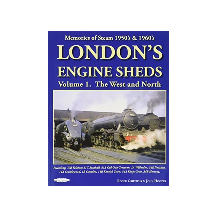 Buy London's Engine Sheds Volume 1: The West & North: Including: 70B ...