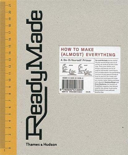 ReadyMade: How to Make (Almost) Everything: Amazon.co.uk: Shoshana ...