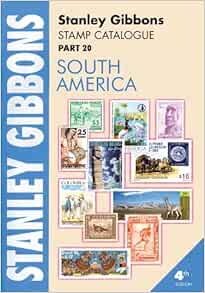 Stanley Gibbons Stamp Catalogue: South America Pt. 20: Amazon.co.uk ...