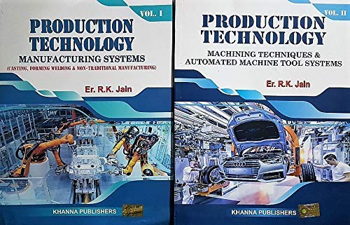 Production Technology: Manufacturing Processes, Technology and ...