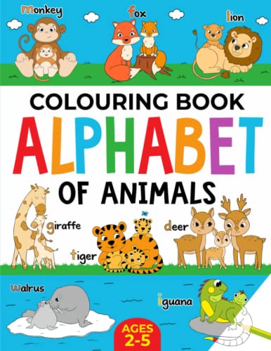 Animal Colouring Book for Children: Alphabet of Animals: Age 2-5 ...