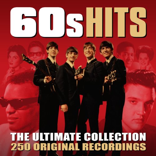 60s Hits - The Ultimate Collection (250 Original Recordings) by Various ...