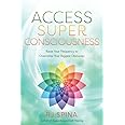 Buy ACCESS SUPER CONSCIOUSNESS Book Online at Low Prices in India ...