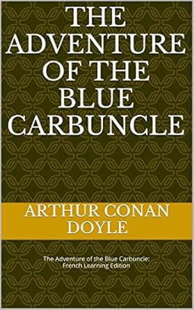 The Adventure of the Blue Carbuncle: The Adventure of the Blue ...