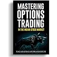 Mastering Options Trading in the Indian Stock Market : Nagaraj Balasubramanium: Amazon.in: Books
