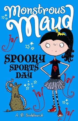 Monstrous Maud: Spooky Sports Day : Saddlewick, A. B., Horne, Sarah ...