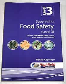 SUPERVISING FOOD SAFETY LEVEL 3 2012 12H (Supervising Food Safety: A ...