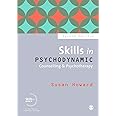 Skills in Psychodynamic Counselling & Psychotherapy (Skills in ...