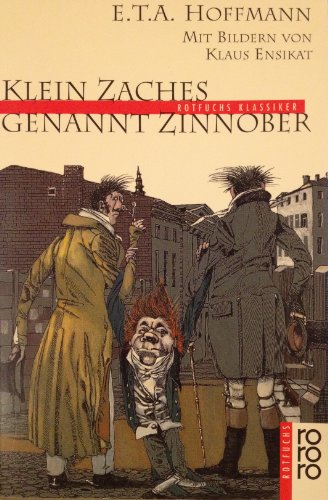 Klein Zaches genannt Zinnober (Fiction, Poetry & Drama) : Ernst Th. A ...