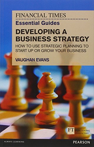 Developing a Business Strategy: How to Use Strategic Planning to Start ...