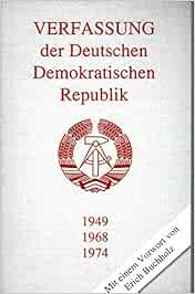 Verfassung der DDR 1949, 1968, 1974 - Verfassung der Deutschen Demokratischen Republik: Amazon ...