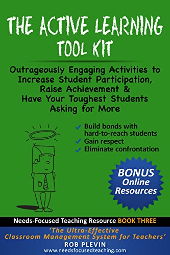 The Active Learning Tool Kit: Outrageously Engaging Activities to ...