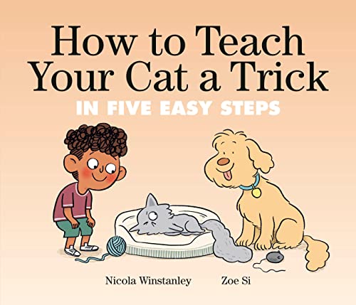 How To Teach Your Cat A Trick: in Five Easy Steps (How to Cat books ...