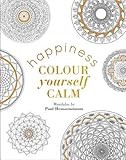 Colour Yourself Calm: A Mindfulness Colouring Book: Amazon.co.uk: Tiddy ...