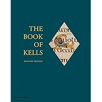 The Book of Kells: Reproductions from the Manuscript in Trinity College ...