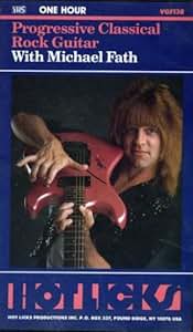 Hot Licks - Progressive Classical Rock Guitar with Michael Fath: Amazon ...