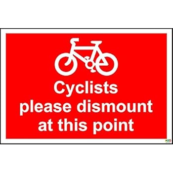Cyclists please dismount sign - 1.2mm rigid plastic 300mm x 200mm ...
