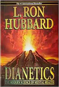 Dianetics: The Modern Science of Mental Health: Amazon.co.uk: L.Ron ...