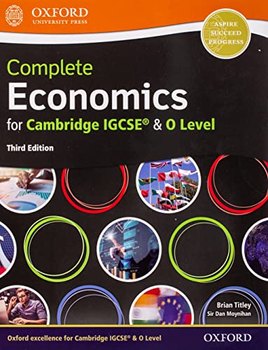 Complete Economics for Cambridge IGCSE® and O Level: Students of ...