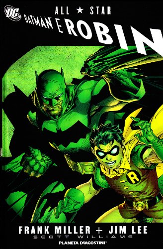All star. Batman e Robin : Miller, Frank, Lee, Jim, Williams, Scott ...