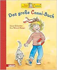 Conni-Bilderbücher: Das große Conni-Buch : Schneider, Liane, Wenzel-Bürger, Eva: Amazon.de: Bücher