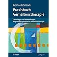 Praxisbuch Verhaltenstherapie: Grundlagen und Anwendungen biografisch ...