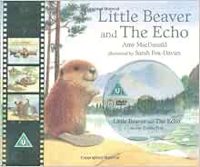 Little Beaver and the Echo (Book & DVD): Amazon.co.uk: Macdonald Amy ...