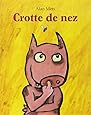Amazon.fr - Crotte de nez - Alan Mets - Livres