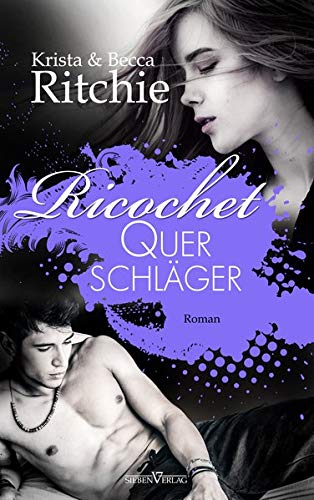 Ricochet - Querschläger: Addicted 1.5 : Ritchie, Krista, Ritchie, Becca ...