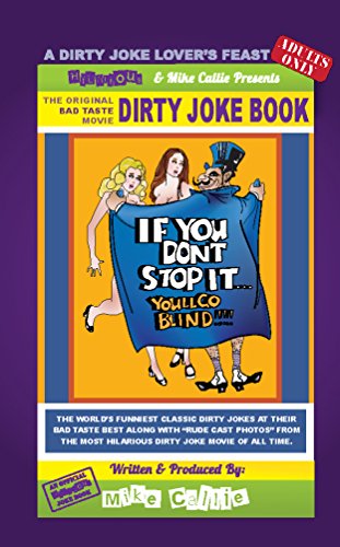 If You Don't Stop It... You'll Go Blind! - The Movie Dirty Joke Book ...