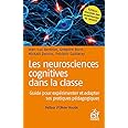 Amazon.fr - Les neurosciences cognitives dans la classe: GUIDE POUR EXPÉRIMENTER ET ADAPTER SES ...