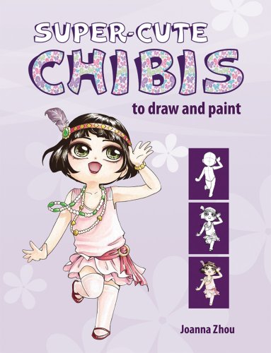 Super-cute Chibis to Draw and Paint: Giant-sized fun from a micro-sized ...