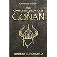 The Complete Chronicles of Conan: Centenary Edition: Amazon.co.uk ...