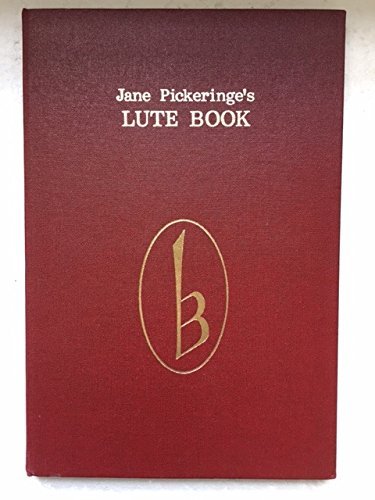 Buy Jane Pickering's Lute Book: c.1615-50 Book Online at Low Prices in ...