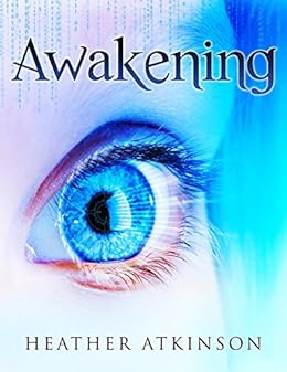 Awakening eBook: Heather Atkinson: Amazon.co.uk: Kindle Store
