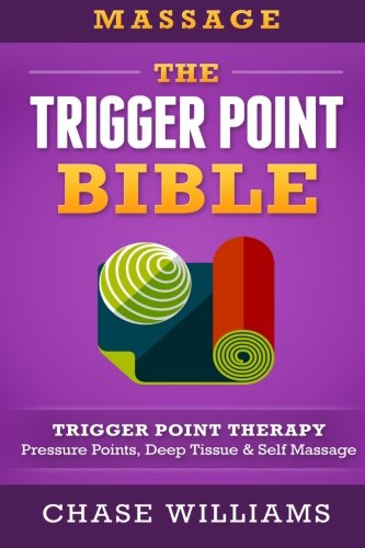 Buy Massage: The - Trigger Point - Bible: Trigger Point Therapy ...