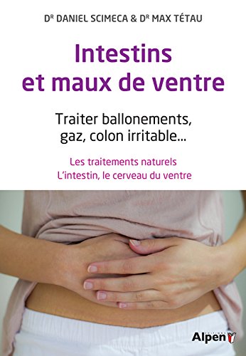 Buy Intestins et maux de ventre : Traiter ballonements, gaz, colon ...