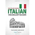 Italian Vocabulary Builder: 2222 Italian Phrases To Learn Italian And ...