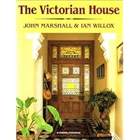 The Victorian House Book: A Practical Guide to Home Repair and ...